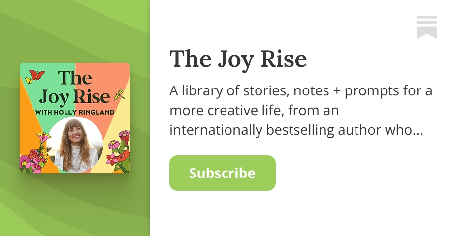 The Joy Rise | Holly Ringland | Substack