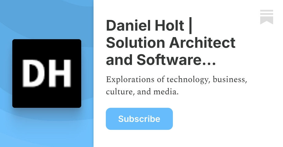 About - Daniel Holt | Solution Architect and Software Engineer