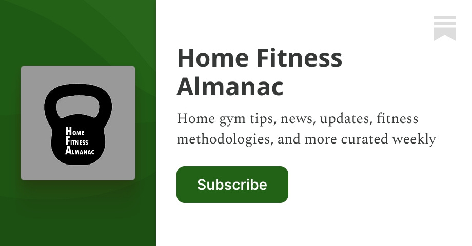 Home Fitness Almanac | Substack