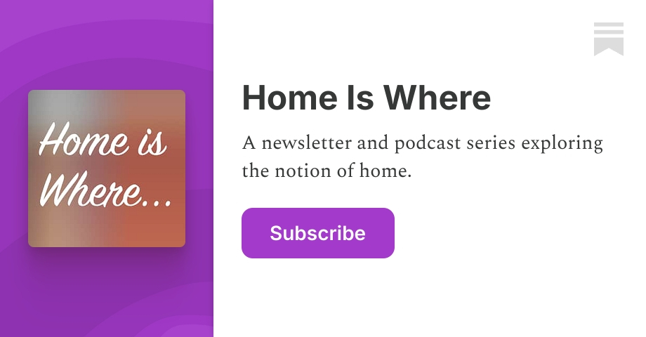 Home Is Where | Chris Smith | Substack