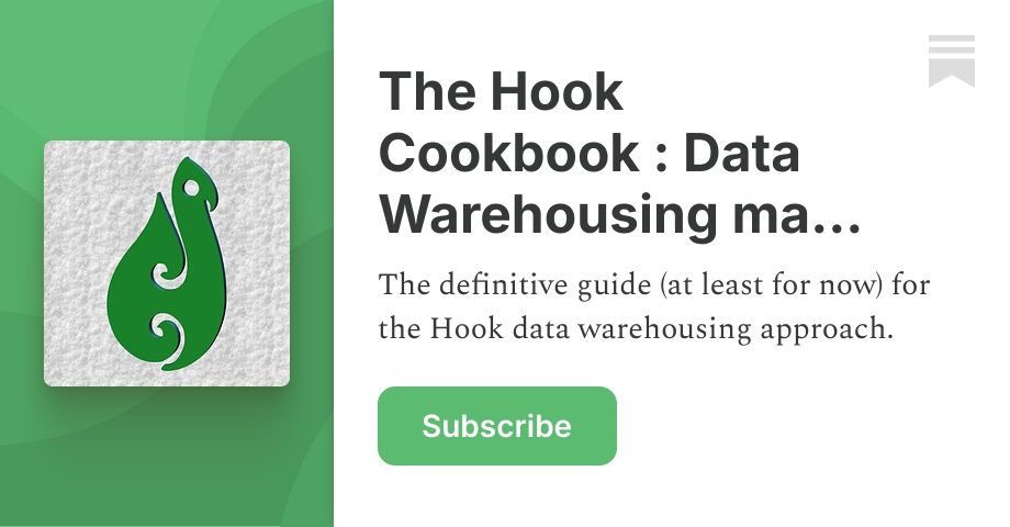 The Hook Cookbook : Data Warehousing made Simple | Andrew Foad | Substack
