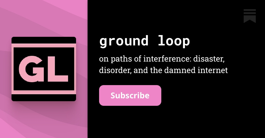 ground loop | Justin Jacoby Smith | Substack