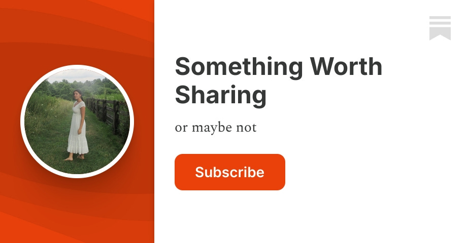 Something Worth Sharing | Jillian Hosier | Substack