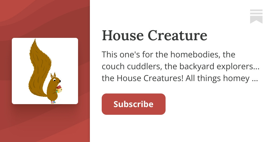 House Creature | Taylor | Substack