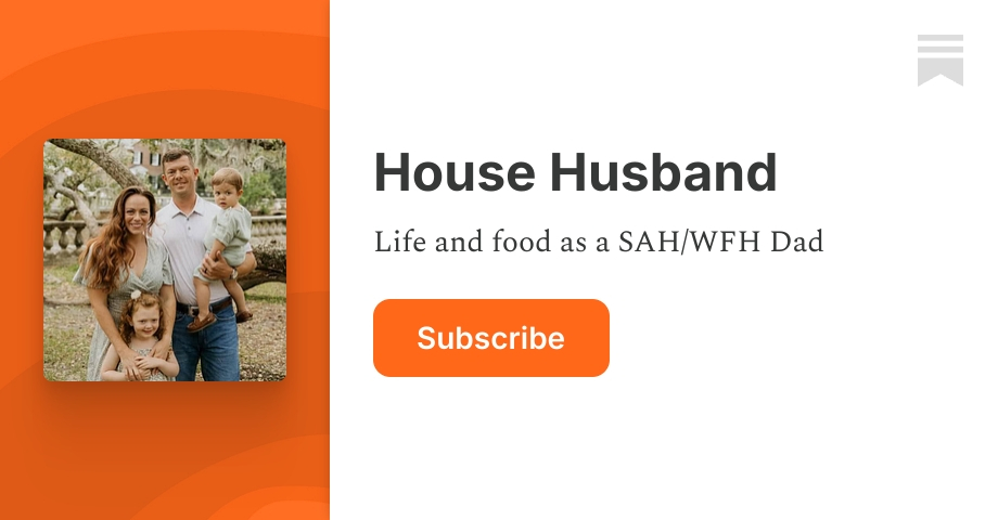 House Husband | Tyler Scott | Substack