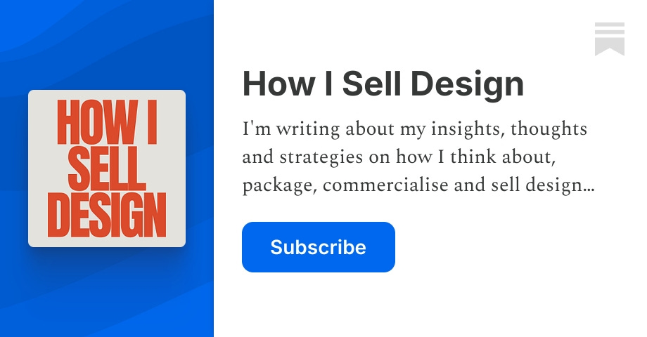 What is How I Sell Design? - by Sam - How I Sell Design