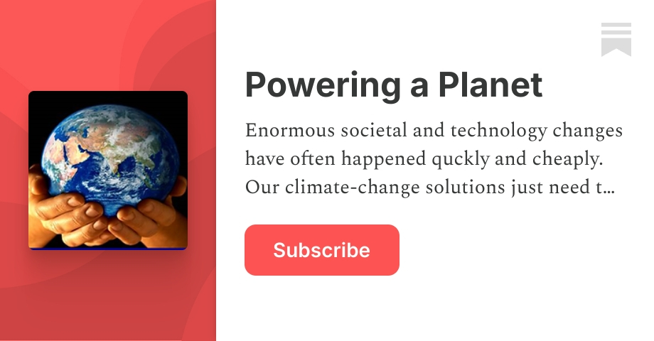 Powering a Planet | Bob Meyer | Substack