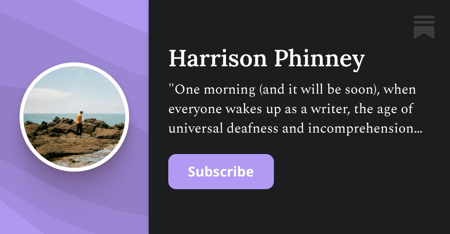 Harrison Phinney | Substack