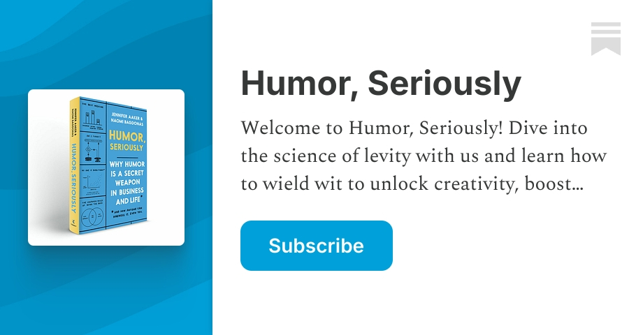 Humor, Seriously | Substack