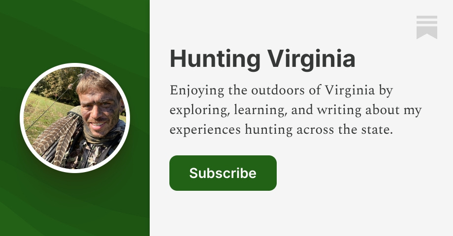 Hunting Virginia | Sawyer Guinn | Substack