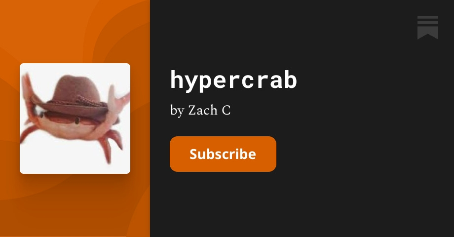 hypercrab | Zach C | Substack