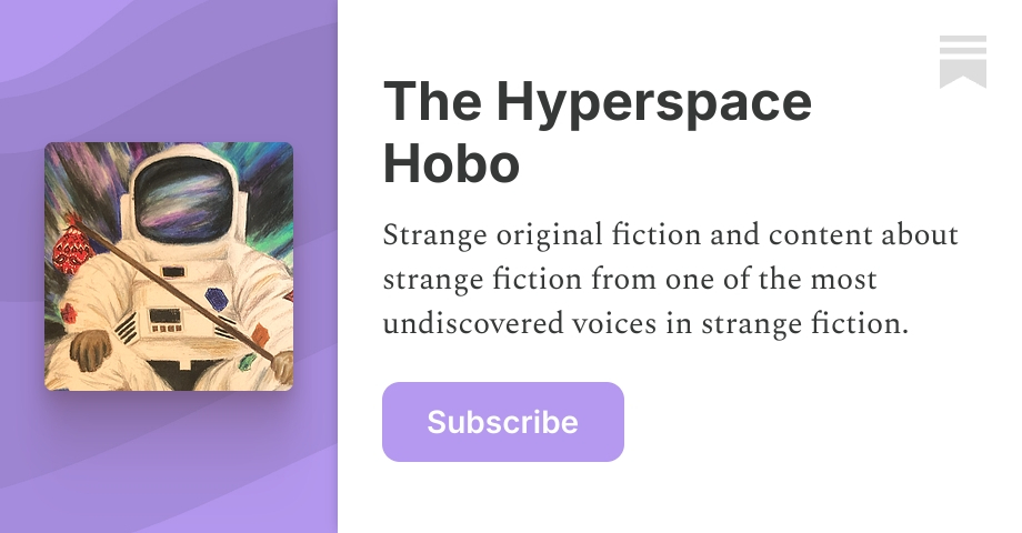 Old Fred - by Robert Pipkin - The Hyperspace Hobo