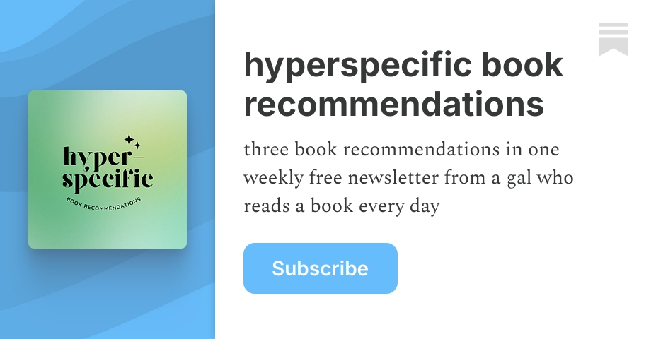 hyperspecific book recommendations | kelsey weekman | Substack