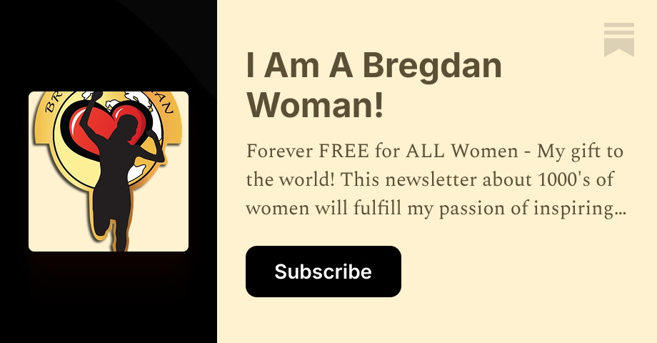 I Am A Bregdan Woman! | Ginny Dye | Substack