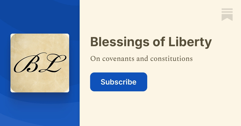 Two Things | Blessings of Liberty | Ian Speir | Substack
