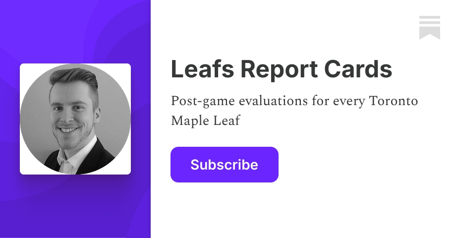 Leafs Report Cards | Ian Tulloch | Substack