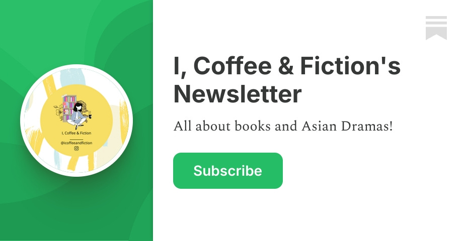 I, Coffee & Fiction's Newsletter | Substack