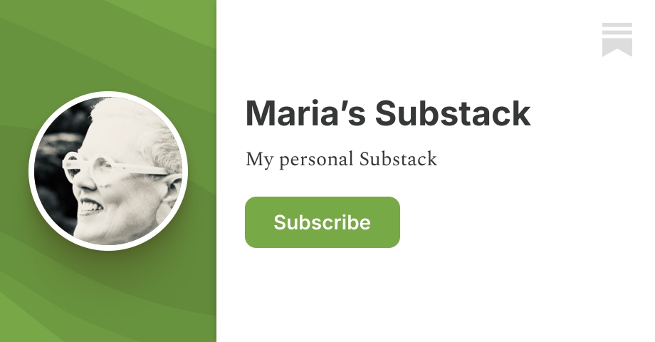 Maria’s Substack | Maria Cleary | Substack