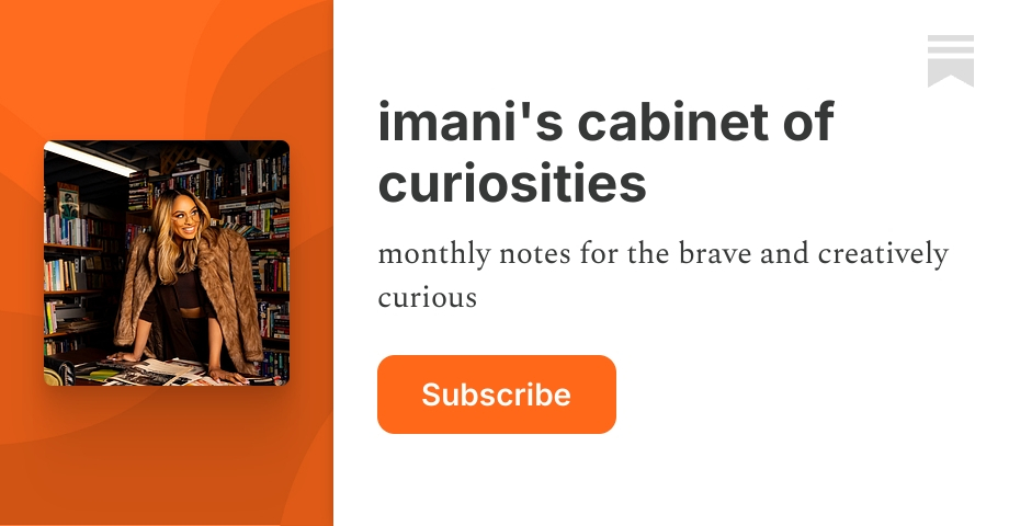 imani's cabinet of curiosities | Substack