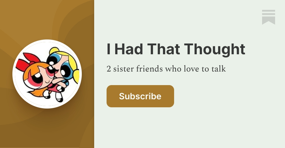 I Had That Thought | Meera & Priya | Substack