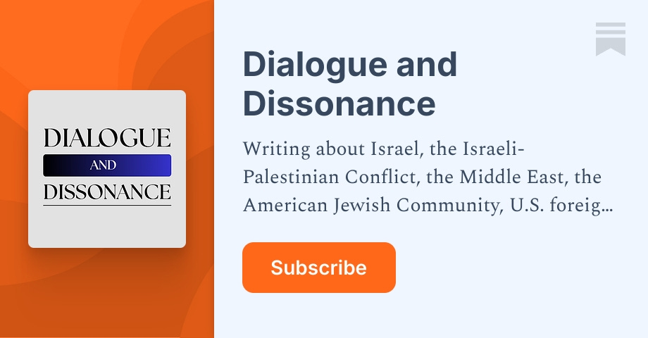 Dialogue and Dissonance | Ilan Goldenberg | Substack
