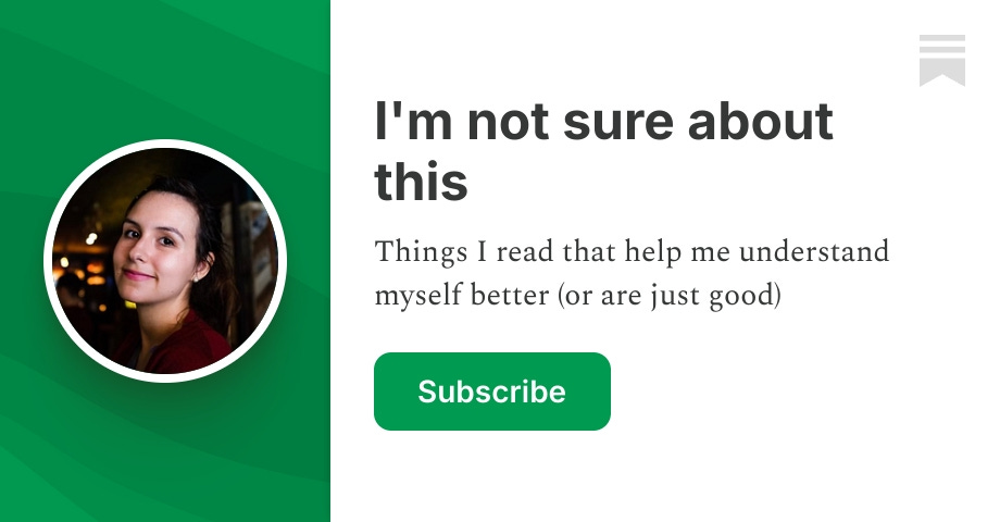 I'm not sure about this | Julia Pugachevsky | Substack