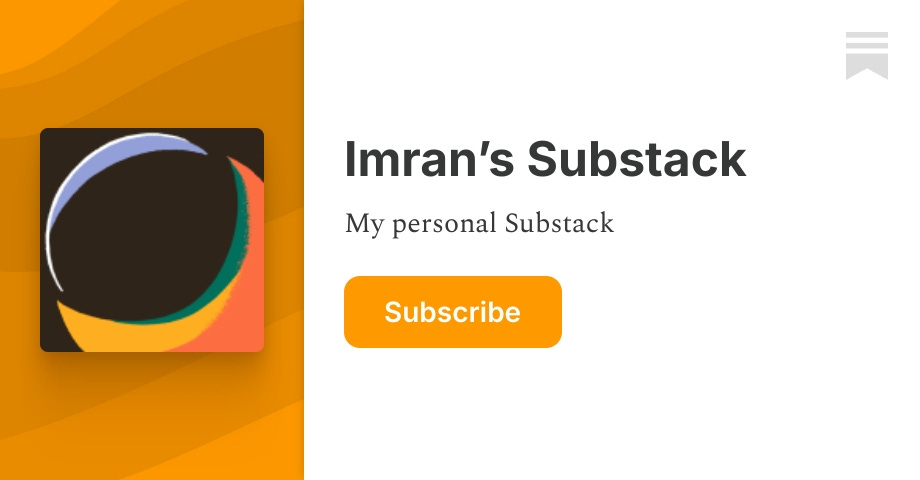 Imran’s Substack | Imran Shamsunahar | Substack