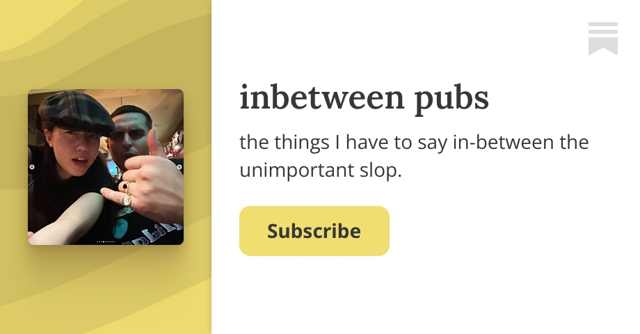 inbetween pubs | scott green | Substack