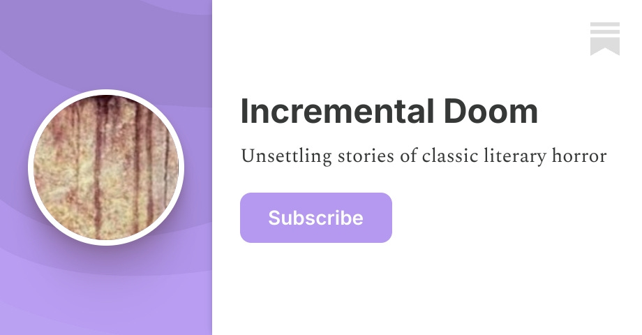 Incremental Doom | Edgar | Substack