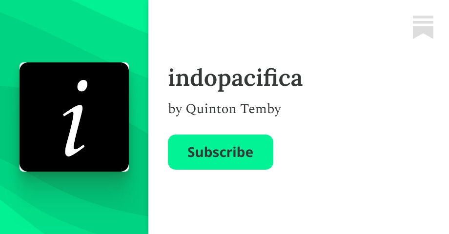 indopacifica | Quinton Temby | Substack