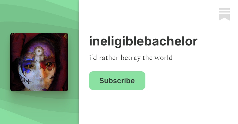 ineligiblebachelor | ineligible bachelor | Substack