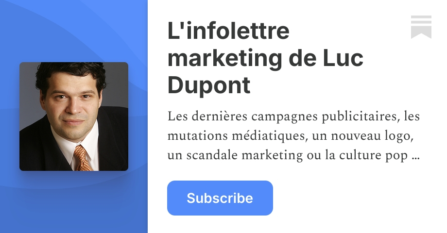 L'infolettre marketing de Luc Dupont #48