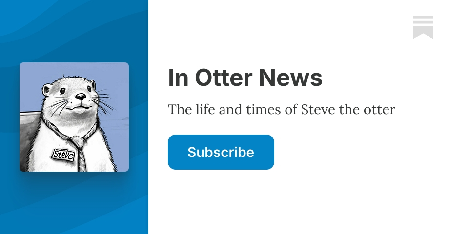In Otter News | Substack