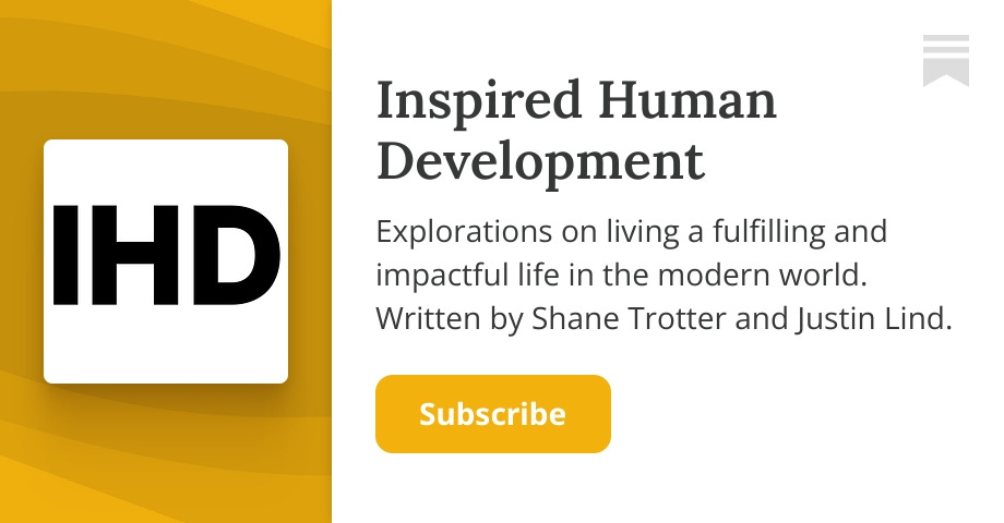 Inspired Human Development | Justin Lind | Substack
