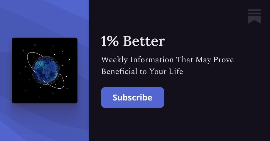 1% Better | Inspire Humanity | Substack