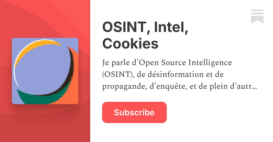 OSINT, Intel, Cookies | Olivier Morneau | Substack