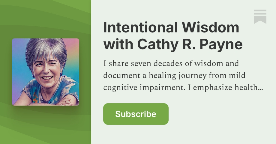 Intentional Wisdom with Cathy R. Payne | Substack
