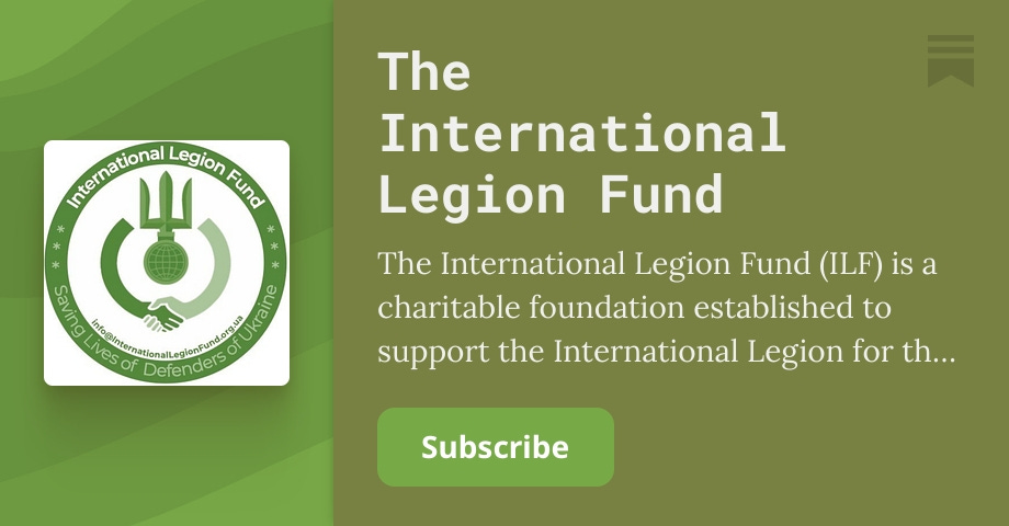 The International Legion Fund | Substack