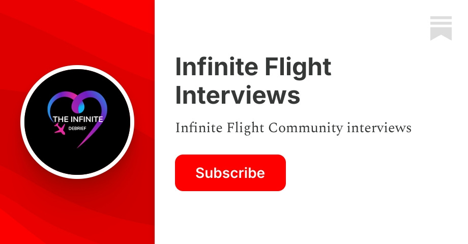 Infinite Flight Interviews | The Infinite Brief | Substack