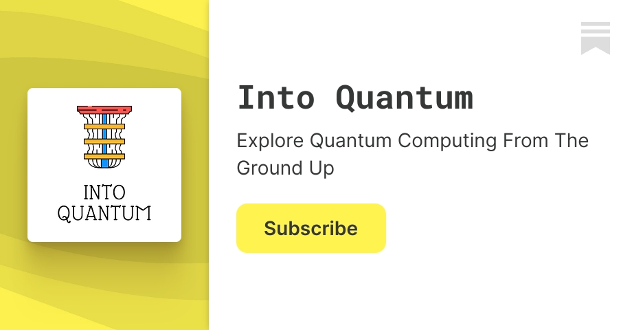 Into Quantum | Dr. Ashish Bamania | Substack