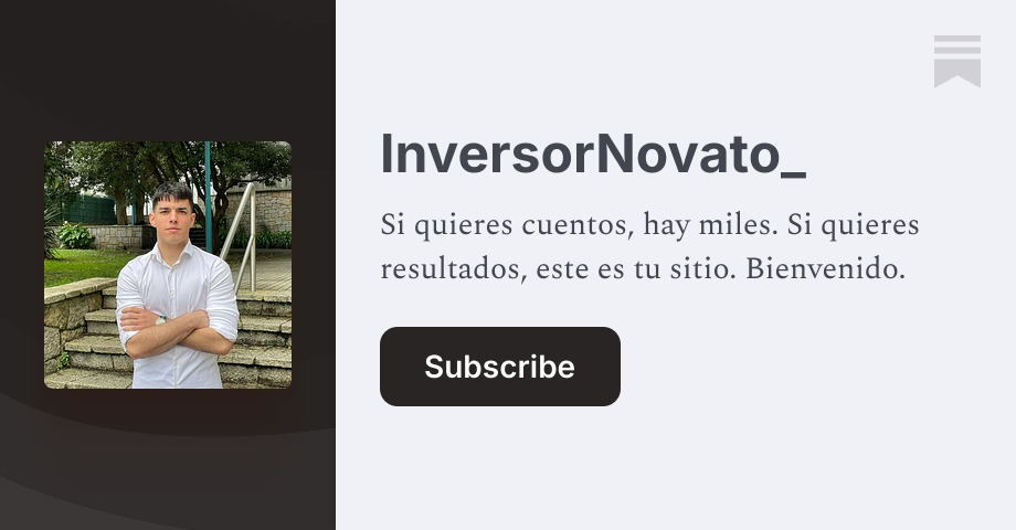 InversorNovato_ | Inversor Novato_ | Substack