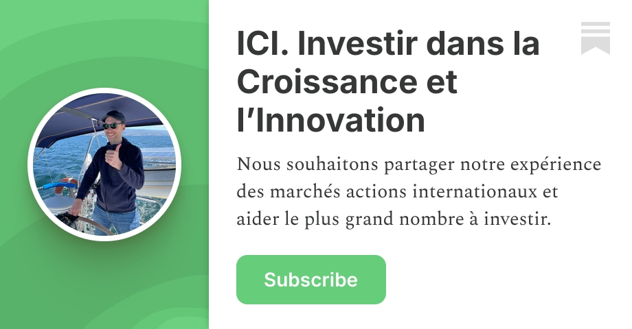 ICI. Investir dans la Croissance et l’Innovation | Arnaud Vaillant | Substack