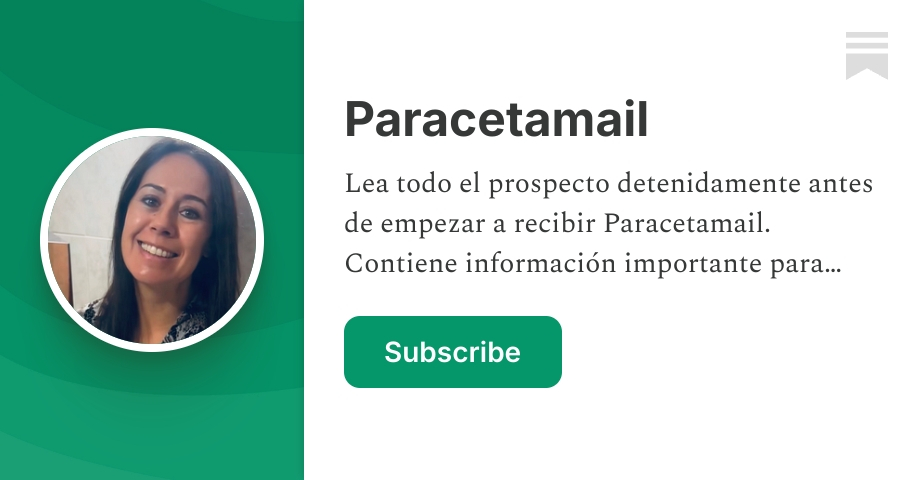 Paracetamail | Irene Fraile | Substack