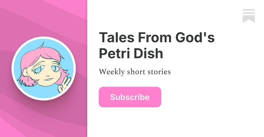 Tales From God's Petri Dish | Iris Greene | Substack
