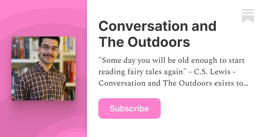 Conversation and The Outdoors | Isaac Donaldson | Substack