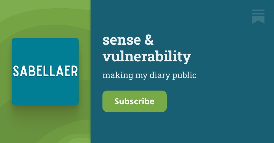 sense & vulnerability | isabella ann | Substack