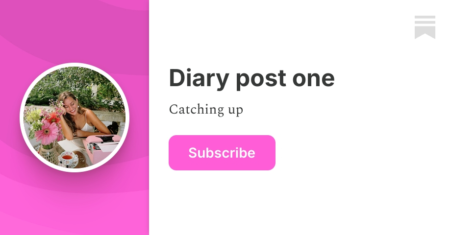 Diary post one | A Diary That Wants To Be Read🌸 | Substack