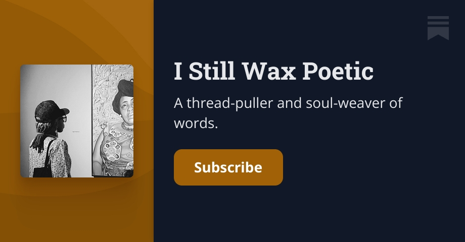 About - I Still Wax Poetic
