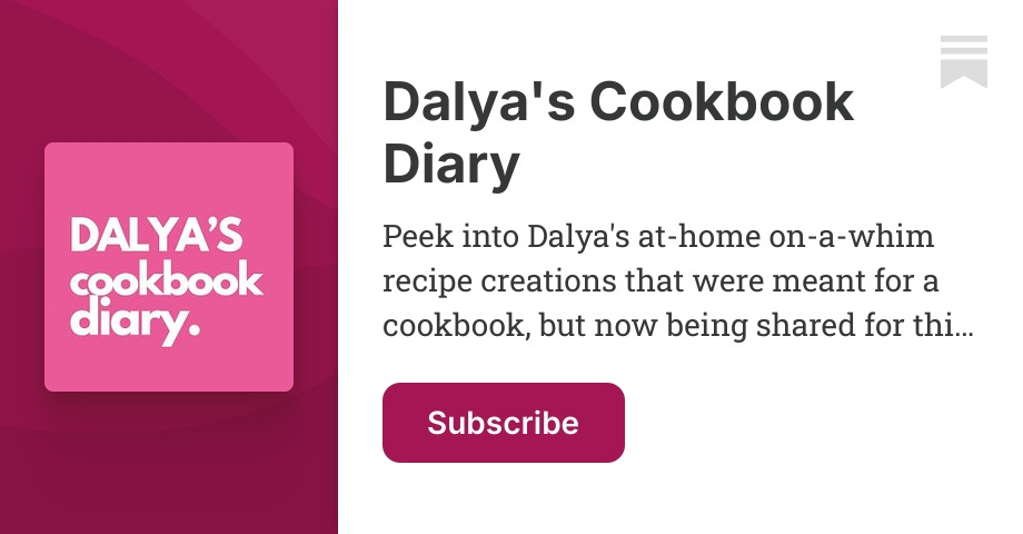 Dalya's Cookbook Diary | Substack