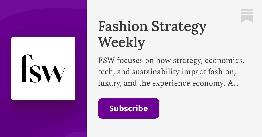 Fashion Strategy Weekly | Substack